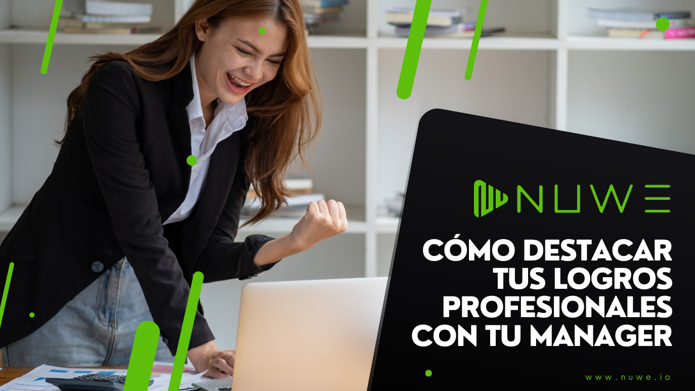 Cómo destacar tus logros profesionales en una reunión con tu manager